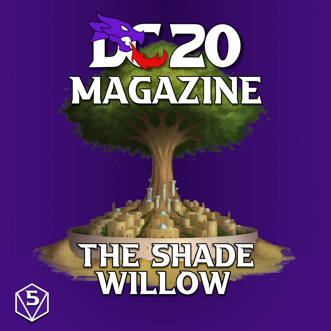 DC20 Magazine #5 - The Shade Willow